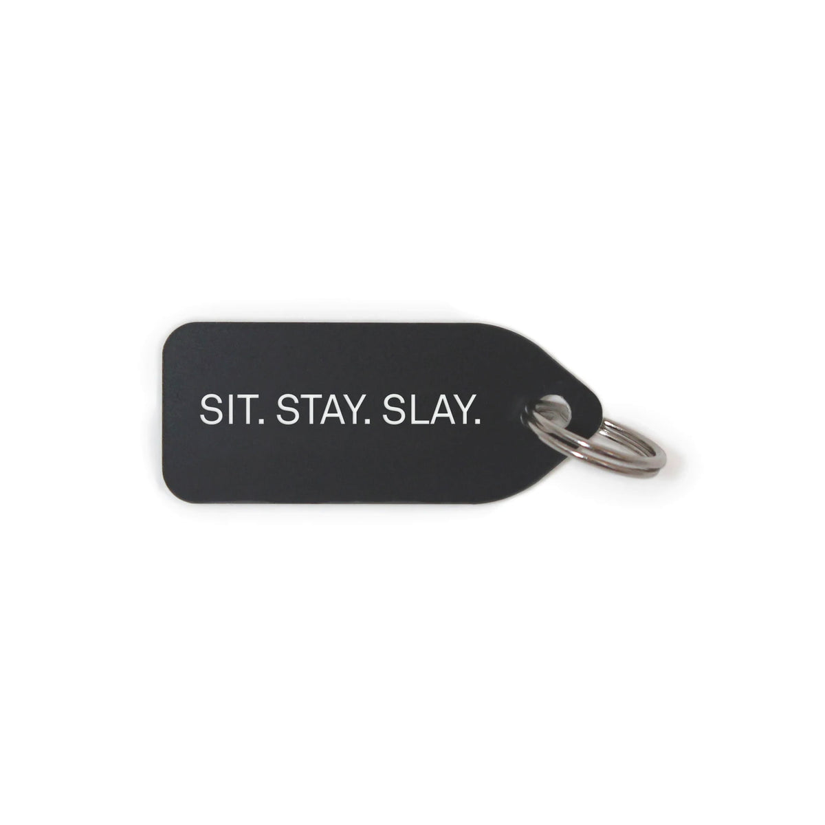 Sit, Stay, Slay – KIN DOG GOODS